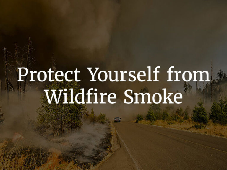 How to Protect Yourself From Wildfire Smoke